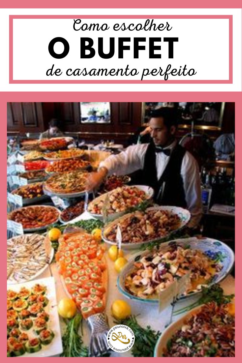 Como escolher o Buffet de casamento perfeito - Blog de Noivas